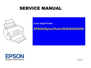 EPSON R240/R245/R250 Service Manual — Wide Image Solutions